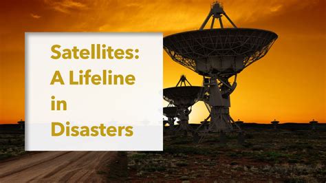 The Role Of Satellites In Disaster Response And Recovery