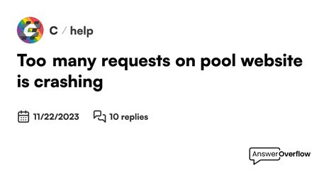 Too Many Requests On Pool Website Is Crashing C