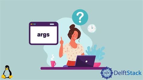Comprobar El N Mero De Argumentos En Linux Bash Delft Stack