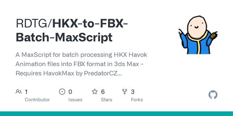 Github Rdtghkx To Fbx Batch Maxscript A Maxscript For Batch Processing Hkx Havok Animation