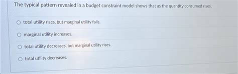 solved the typical pattern revealed in a budget constraint