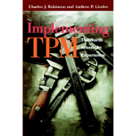 Implementing Tpm The North American Experience Hardcover By Andrew