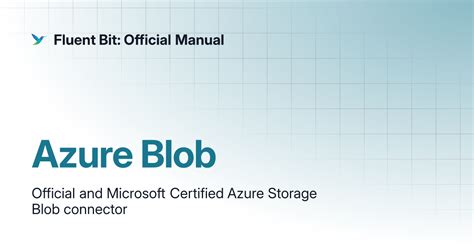 Azure Blob Fluent Bit Official Manual