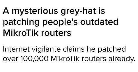 Older Story But Cool So This Hacker Hacked Around 100k Routers To Fix A Vulnerability And