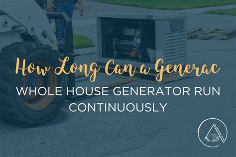 How Long Can A Generac Whole House Generator Run Continuously Our Blue Ridge House