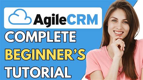 Agilecrm Tutorial For Beginners 2024 How To Use Agile Crm Step By