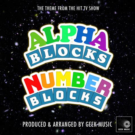 Alphablocks Numberblocks Geek Music Version By Anthonyr123345 On Deviantart