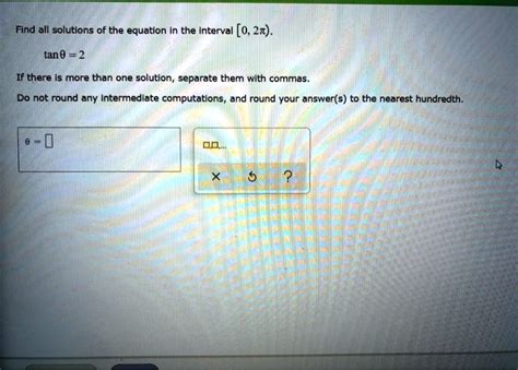 Solved Find All Solutions Of The Equation In The Interval 0 20 Tan