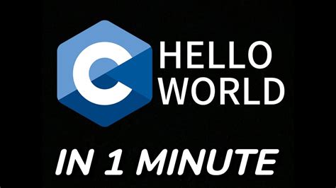 C Programming Tutorial For Beginners Hello World In 1 Minute Youtube