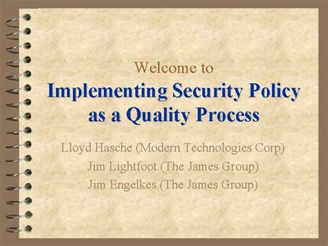 Welcome To Implementing Security Policy As A Quality
