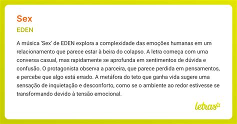Significado Da Música Sex Eden Letrasmusbr
