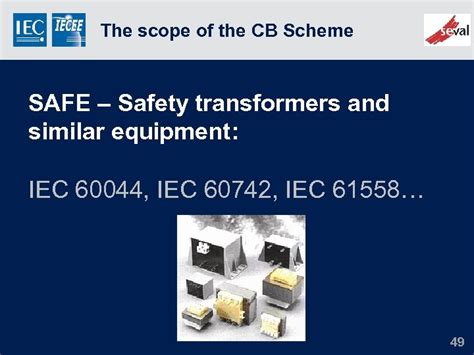 IEC SYSTEM OF CONFORMITY ASSESSMENT SCHEMES FOR ELECTROTECHNICAL