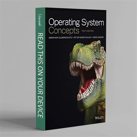 Operating System Concepts 10th Edition For A Comprehensive Guide