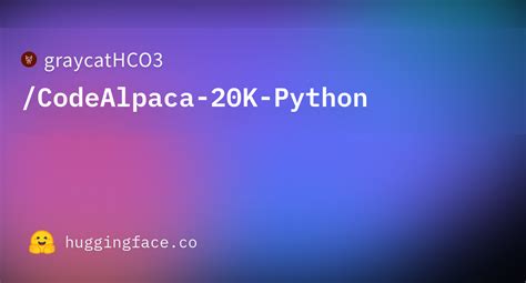 graycathco3 codealpaca 20k python · datasets at hugging face