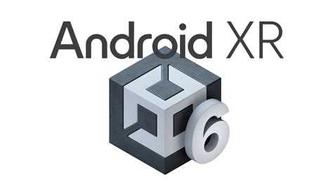 Unity 6 уже готов к разработке приложений для Android Xr Голографика