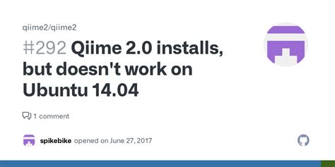qiime 2 0 installs but doesn t work on ubuntu 14 04 · issue 292