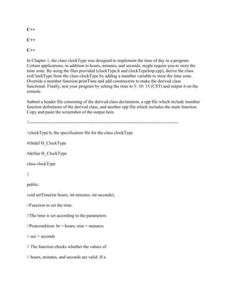 C C C In Chapter The Class ClockType Was Designed To Implem Docx