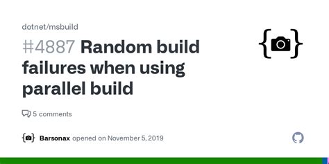 Random Build Failures When Using Parallel Build Issue 4887 Dotnet