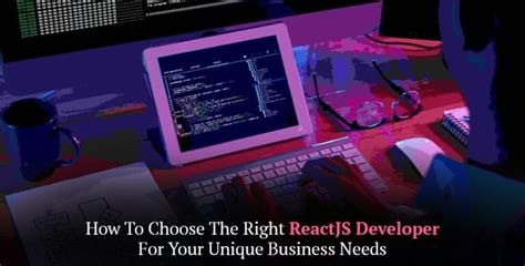 How To Hire Reactjs Developers For Unique Business Needs How To Hire Reactjs Developers For Unique Business Needs