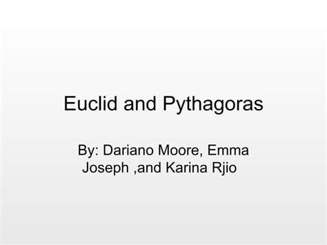 Euclid And Pythagoras Ppt Physics Science