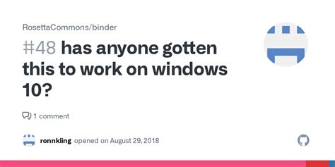 has anyone gotten this to work on windows 10 · issue 48 · rosettacommons binder · github