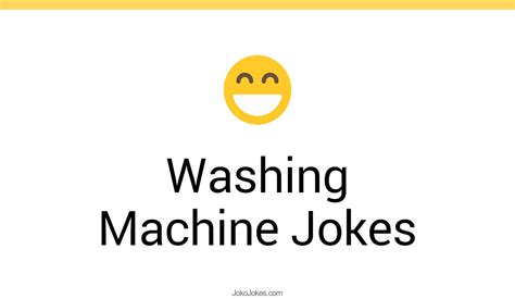 120 Washing Machine Jokes And Funny Puns Jokojokes