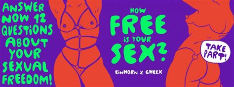 We Want To Know How FREE Is Your SEX I CHEEX