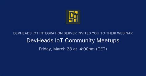 Devheads Iot Community Meetups Devheads Iot Integration Server