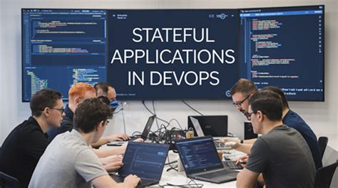 managing stateful applications in devops best practices