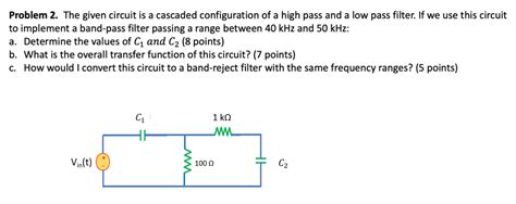 solved problem 2 the given circuit is a cascaded