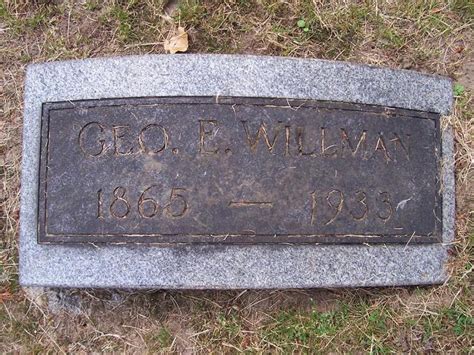 George Edward Willman 1865 1933 Mémorial Find A Grave