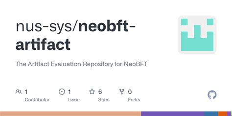Github Nus Sys Neobft Artifact The Artifact Evaluation Repository