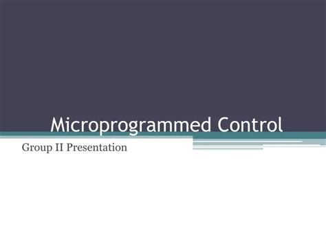 Ppt Microprogrammed Control Powerpoint Presentation Free Download Id951148