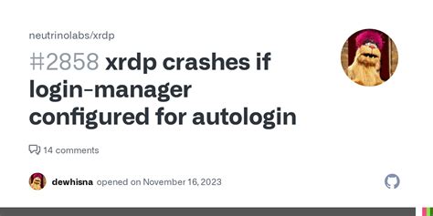 Xrdp Crashes If Login Manager Configured For Autologin Issue 2858 Neutrinolabs Xrdp GitHub