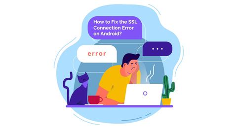 How To Fix The Ssl Connection Error On Android Ssl Dragon