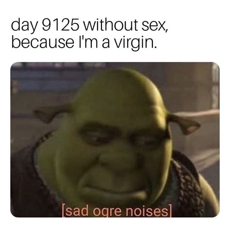 I Swear Ive Had The Sex R Memes