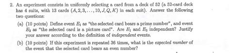 solved 2 experiment consists uniformly selecting card deck 52 52