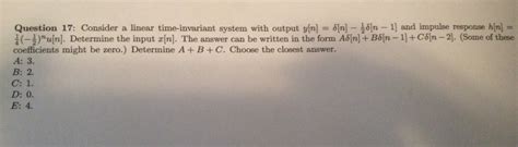 Solved Consider A Linear Time Invariant System With Output