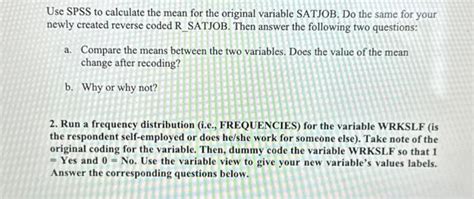Solved Use SPSS To Calculate The Mean For The Original Chegg Com