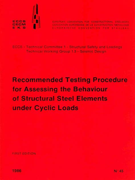 No045 Testing Procedure For Assessing The Behaviour Of Steel Elements
