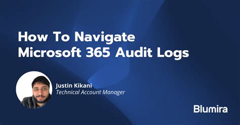 How To Navigate Microsoft 365 Audit Logs Blumira