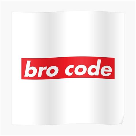Bro Code Posters Redbubble