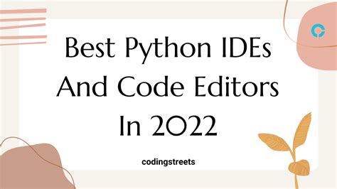 Best Python Ides And Code Editors In 2022 Codingstreets