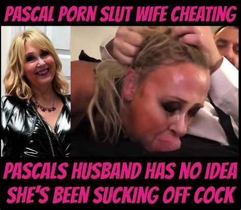 Cheat Slut Wife Pascal Porn Video Slut Wife Giving A Slobbering