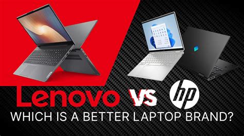 Lenovo Vs Hp Which Is The Better Laptop Brand In