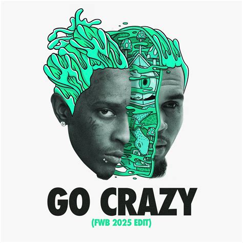 Chris Brown And Young Thug Go Crazy Fwb 2025 Edit Dj Fwb