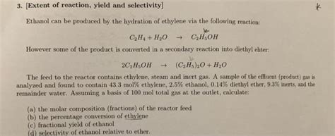 Solved 3 [extent Of Reaction Yield And Selectivity]