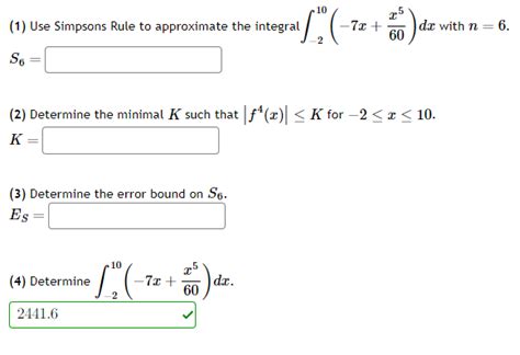 Solved 1 ﻿use Simpsons Rule To Approximate The Integral