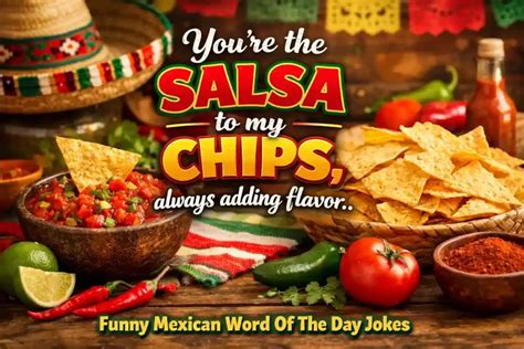170 Mexican Word Of The Day Jokes That Will Make You Smile Jokemint