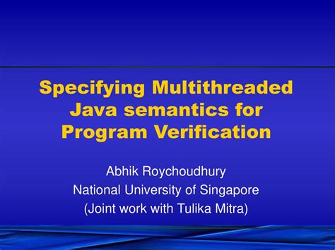 Specifying Multithreaded Java Semantics For Program Verification Ppt